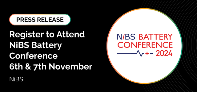 NiBS Battery Conference 2024 | Energy Technology Live